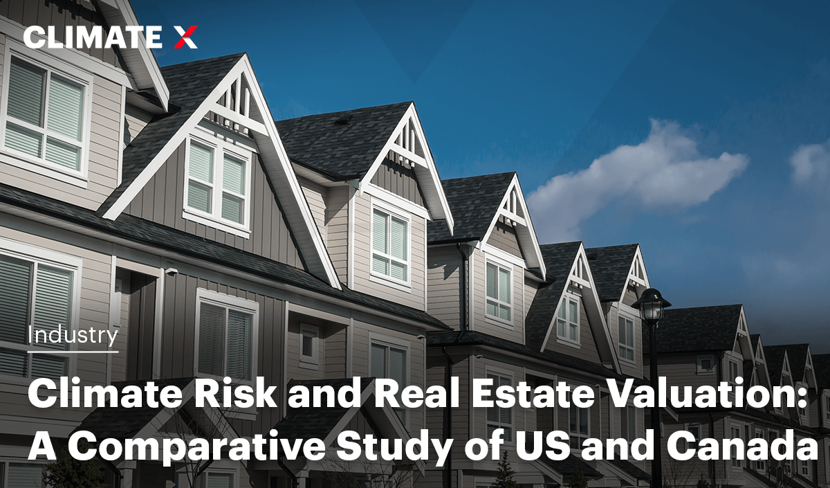 Climate Risk and Real Estate Valuation in the US & Canada