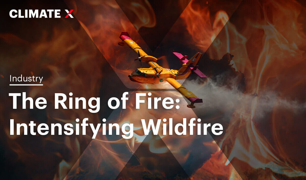 The Ring of Fire: Intensifying Wildfires