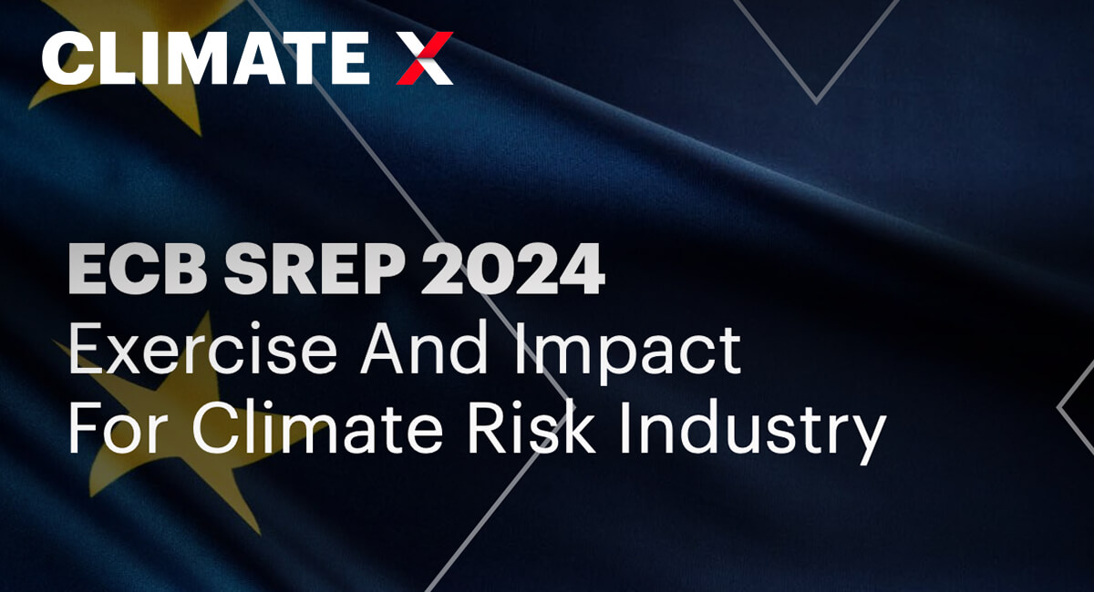 ECB SREP 2024 Impact for the Climate Risk Industry